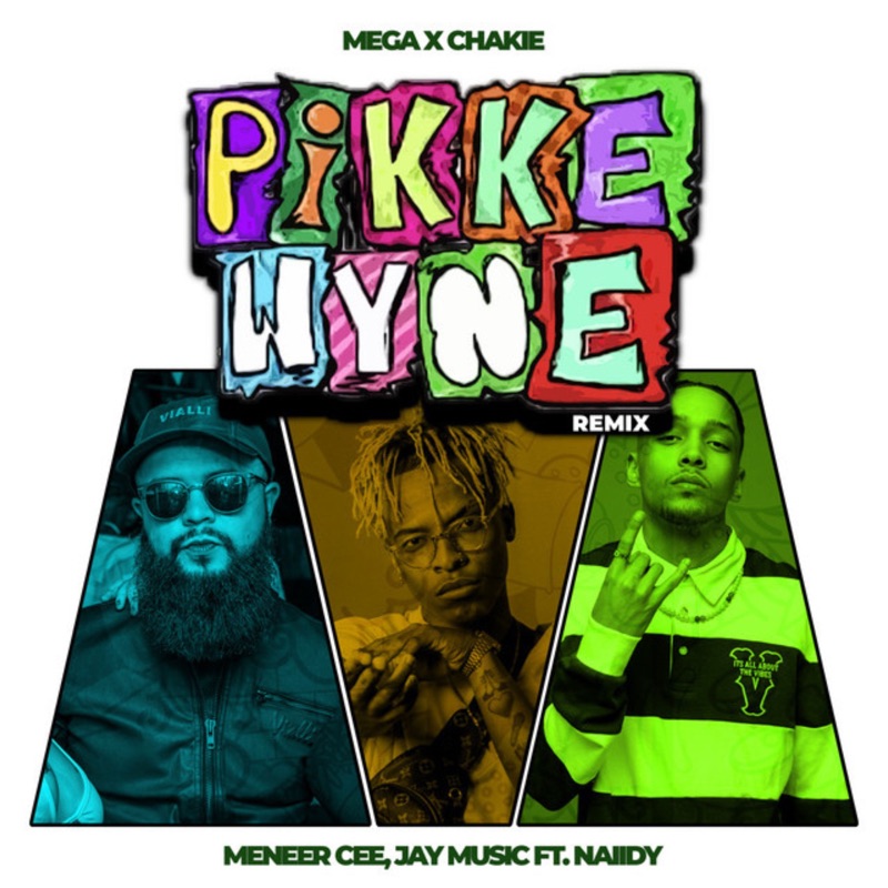 Pikkewyne (feat. Meneer Cee, Naiidy & Jay Music) [Remix] - Mega ...