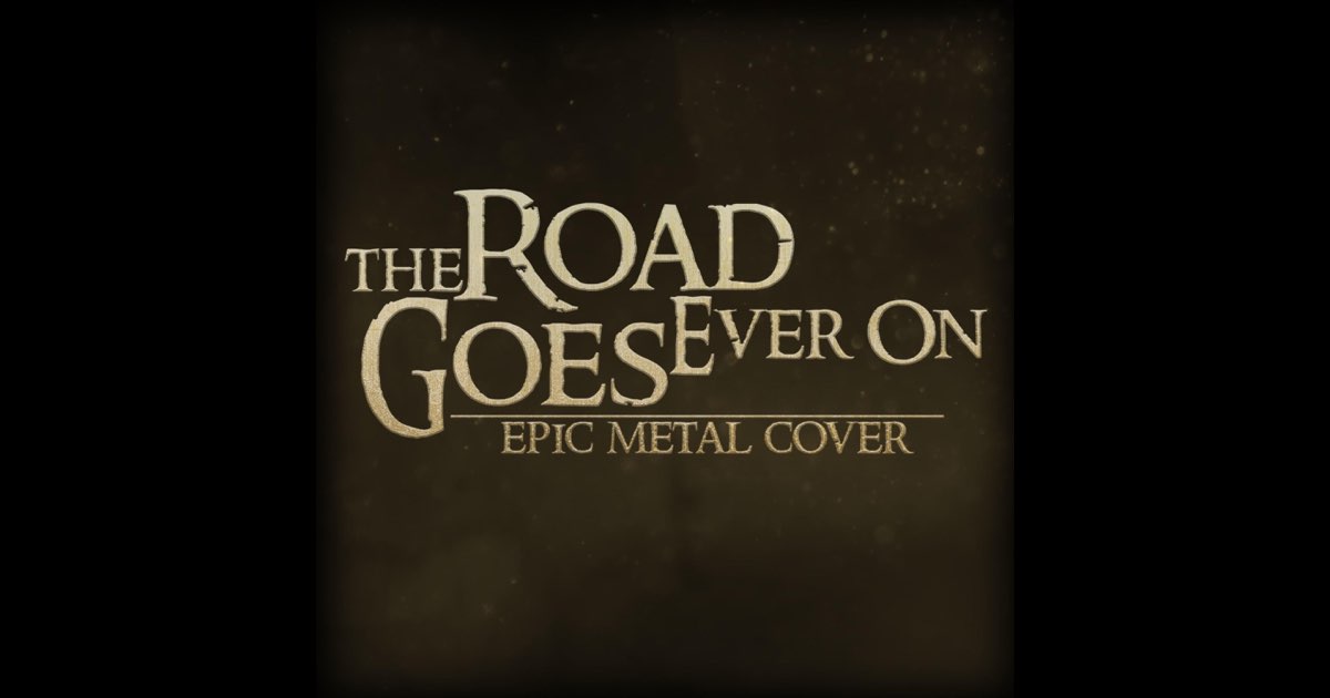 ‎The Road Goes Ever On (From "The Lord of the Rings") - Single - Album ...