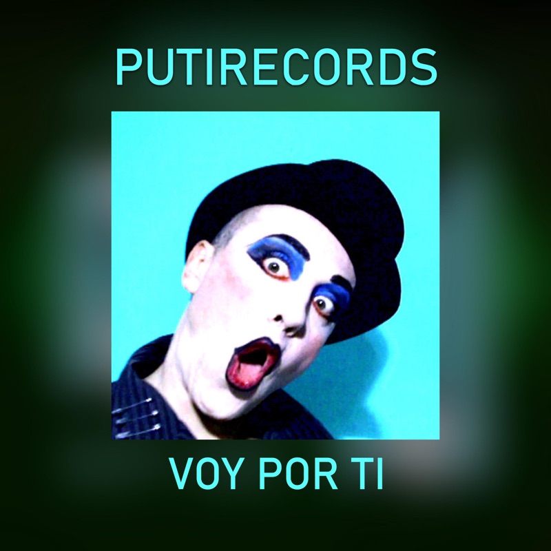voy por ti - Putirecords: Song Lyrics, Music Videos & Concerts