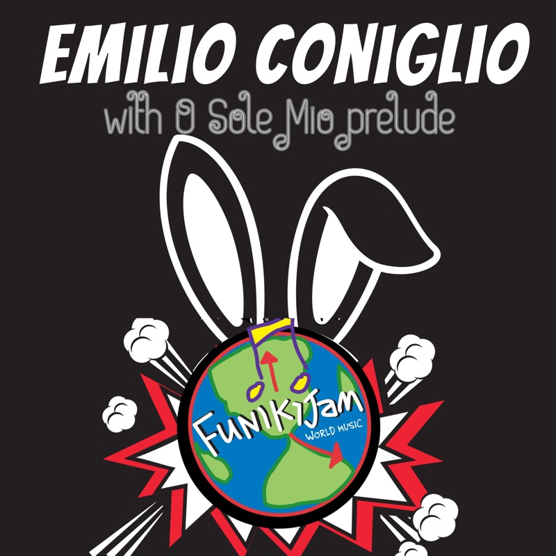 Emilio Coniglio (Our Favorite Bunny) With a Sole Mio Prelude (feat ...