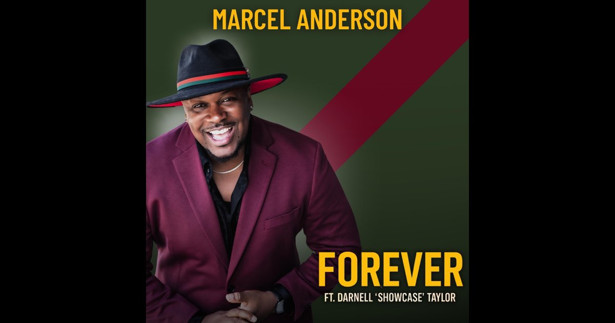 ‎Forever (feat. Darnell "Showcase" Taylor) - Single - Album by Marcel Anderson - Apple Music