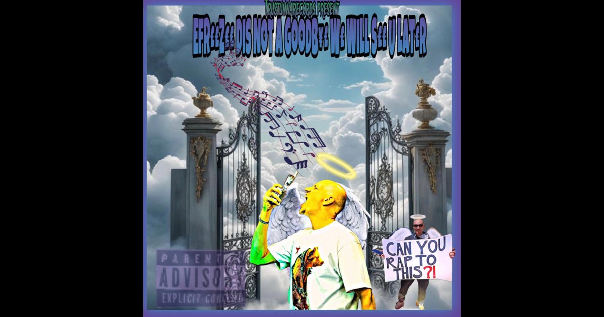 ‎Efreezee Dis not a Goodbye we see later (feat. Mirakulus dtl ...