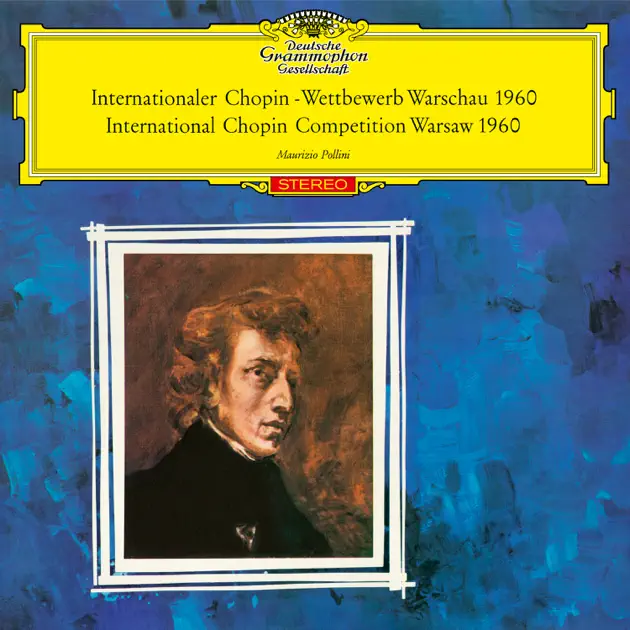 ‎マウリツィオ・ポリーニのInternational Chopin Competition, Warsaw, 1960 - EP - Apple Music Classical