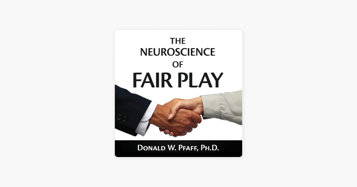 ‎The Neuroscience of Fair Play: Why We (Usually) Follow the Golden Rule ...