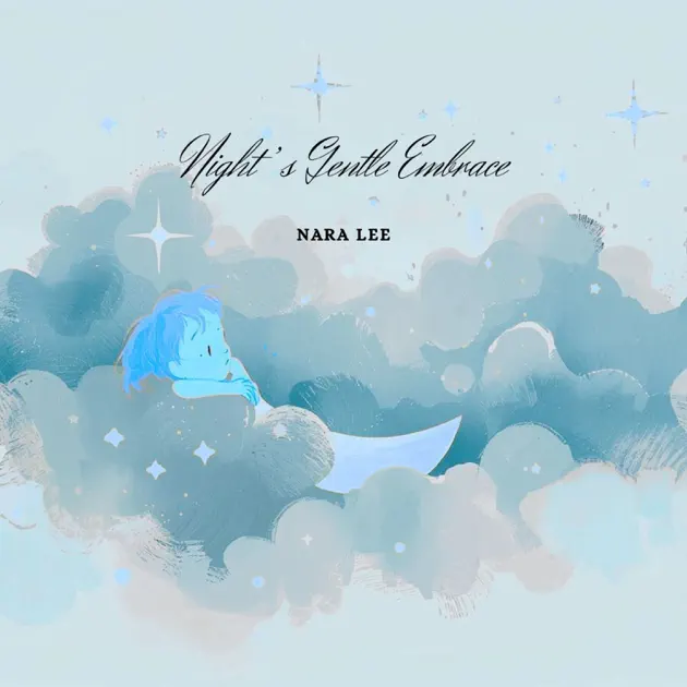 ‎Nara LeeのNight's Gentle Embrace - Single - Apple Music Classical