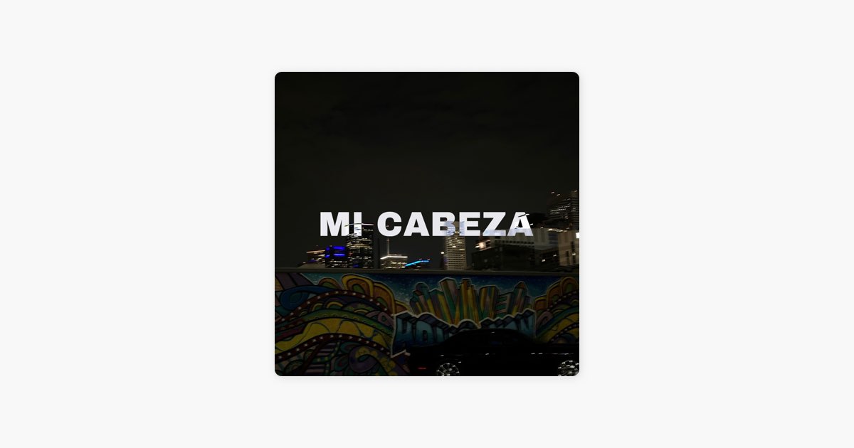 ‎MI CABEZA - Song by Angel Arevalo - Apple Music
