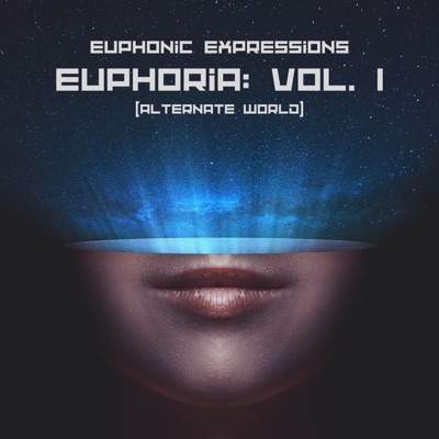 EUPHORIA, Vol. 1 (Alternate World) - album by Euphonic Expressions