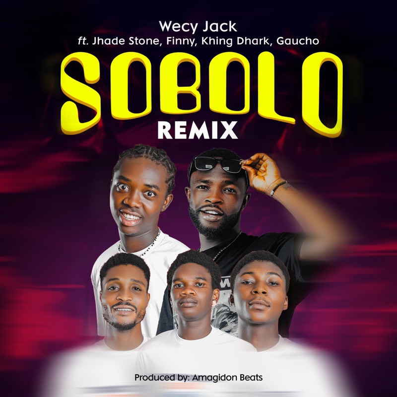 SOBOLO (feat. Jhade Stone, Finny, Khing Dhark & Gaucho) [Remix] - Wecy ...