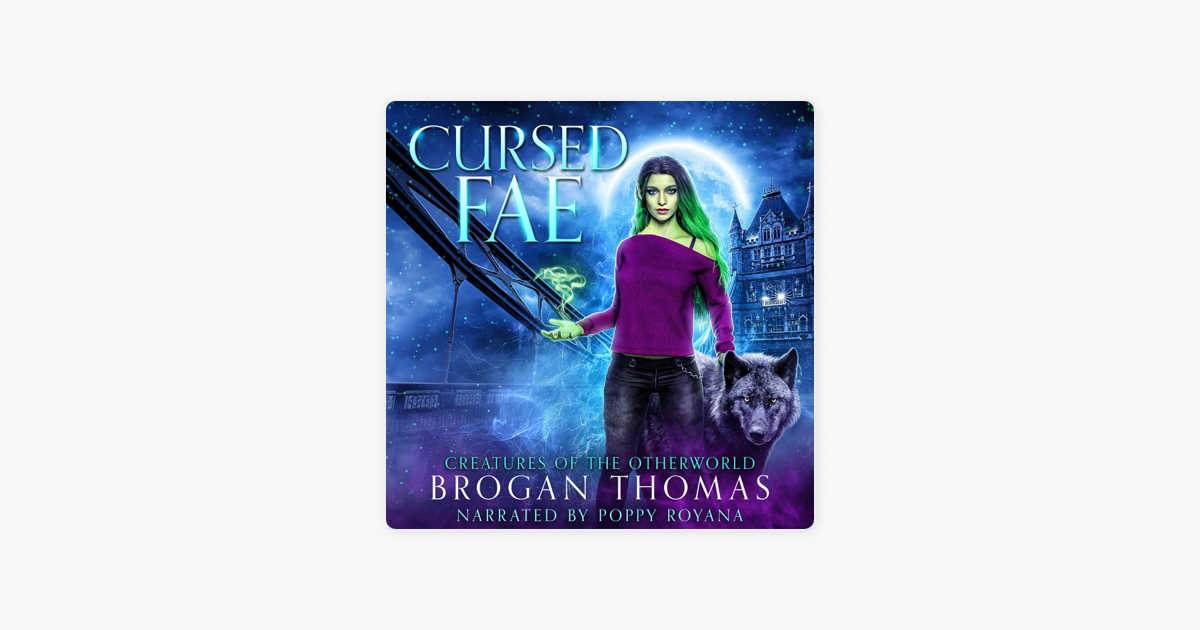 Cursed Fae: Urban Fantasy Stand-Alone (Creatures of the Otherworld) (Unabridged)“ in Apple Books