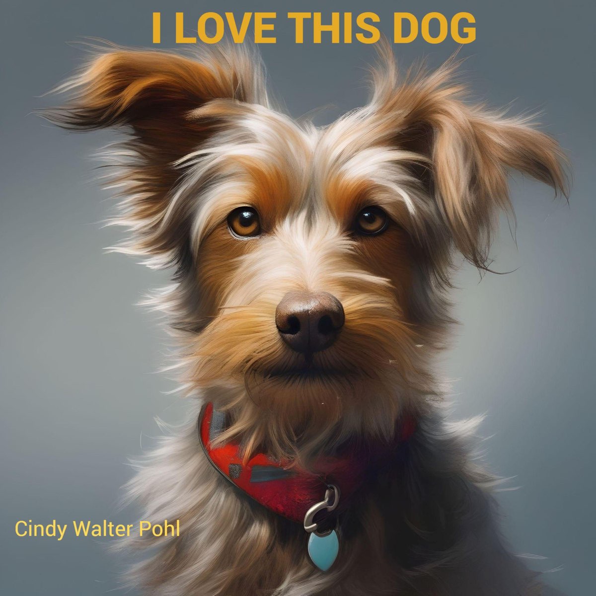 ‎I LOVE THIS DOG - Single - Album by Cindy Walter Pohl - Apple Music