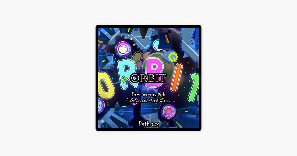 ‎ORBIT (Animation Warrior Theme) [From "Geometry Dash"] - Single ...