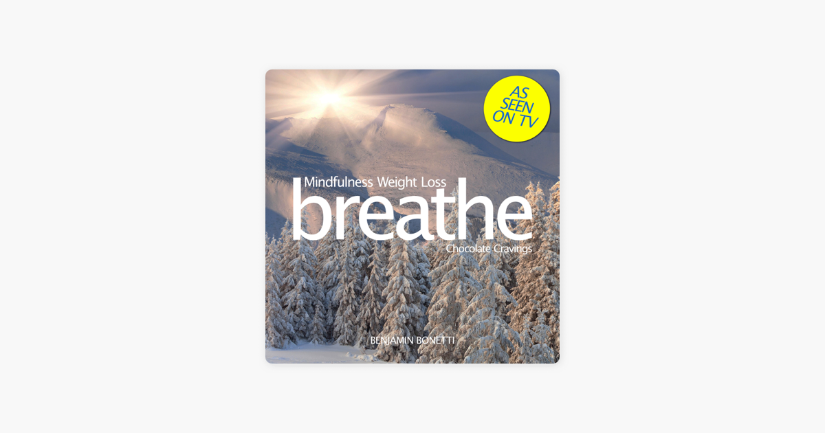‎Breathe - Mindfulness Weight Loss: Chocolate Cravings: Mindfulness ...