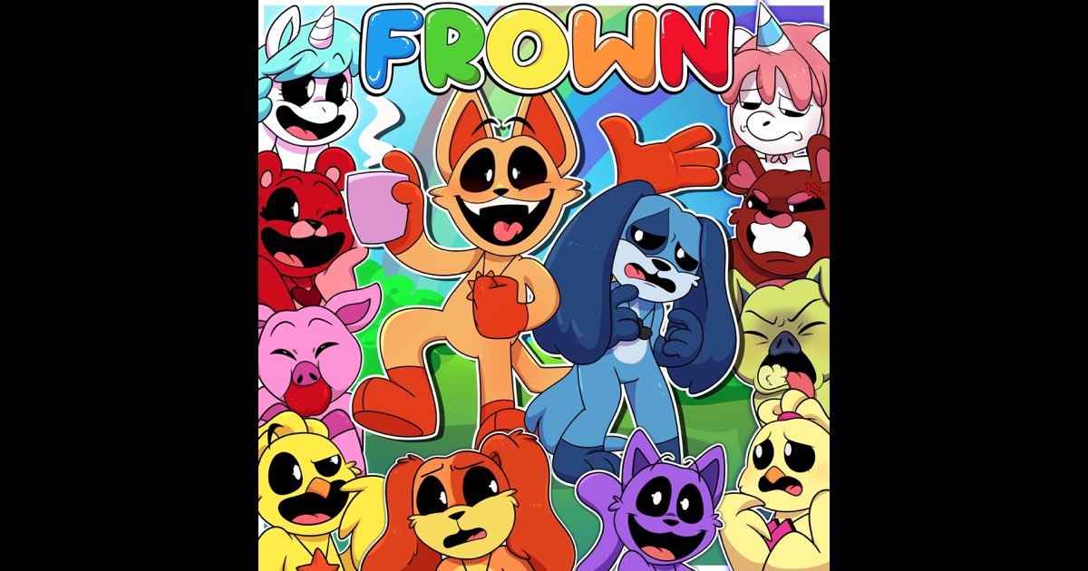 ‎Frown Everyday! (Frowning Critters Theme Song) [feat. ivi & Jelzyart ...