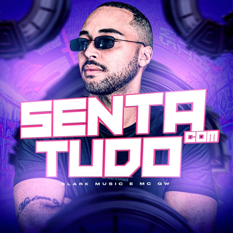 Senta com tudo - Slark Music: Song Lyrics, Music Videos & Concerts
