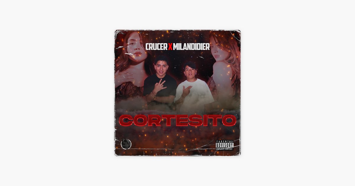 ‎Cortesito (feat. Milan didier oficial & EL VARÓN PRODUCE) - Song by ...