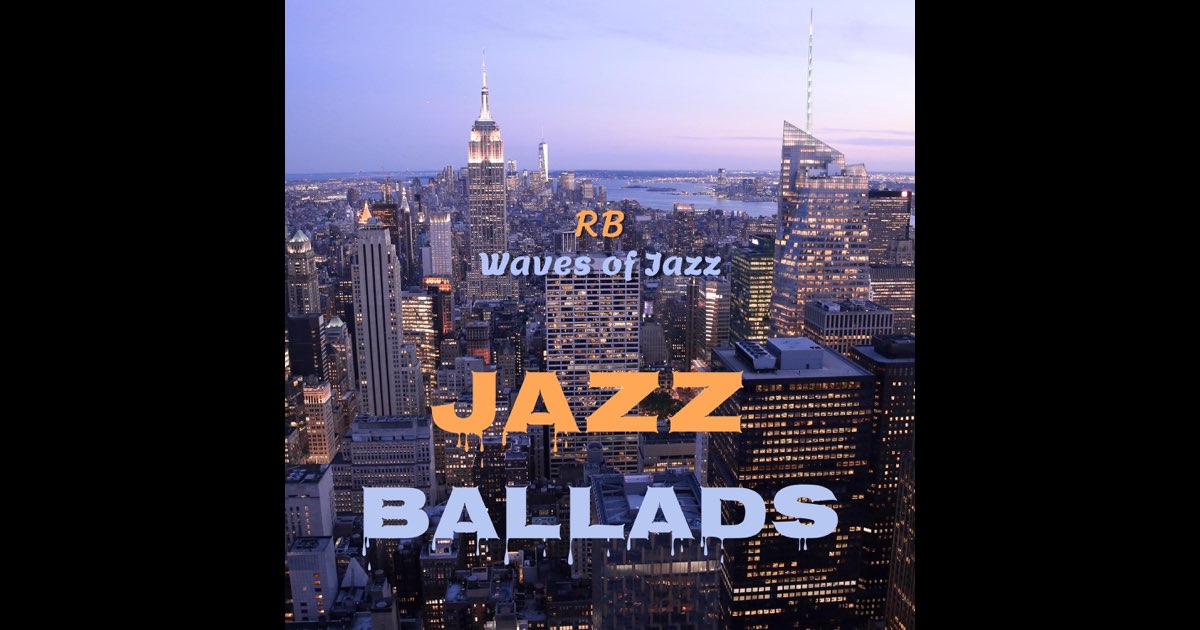 ‎Jazz Ballads - Album by RB Waves of Jazz - Apple Music