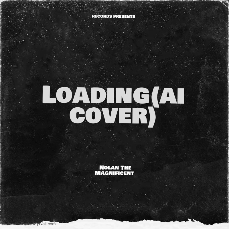 Loading (Nolan’s Version) - Nolan The Magnificent: Song Lyrics, Music ...