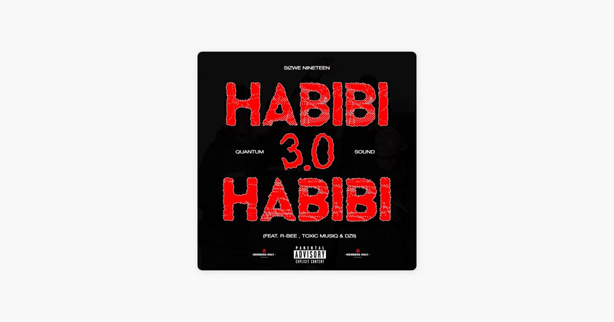‎Habibi 3.0 (Quantum Sound) (feat. R-Bee, Toxic MusiQ & Dzii) - Single ...