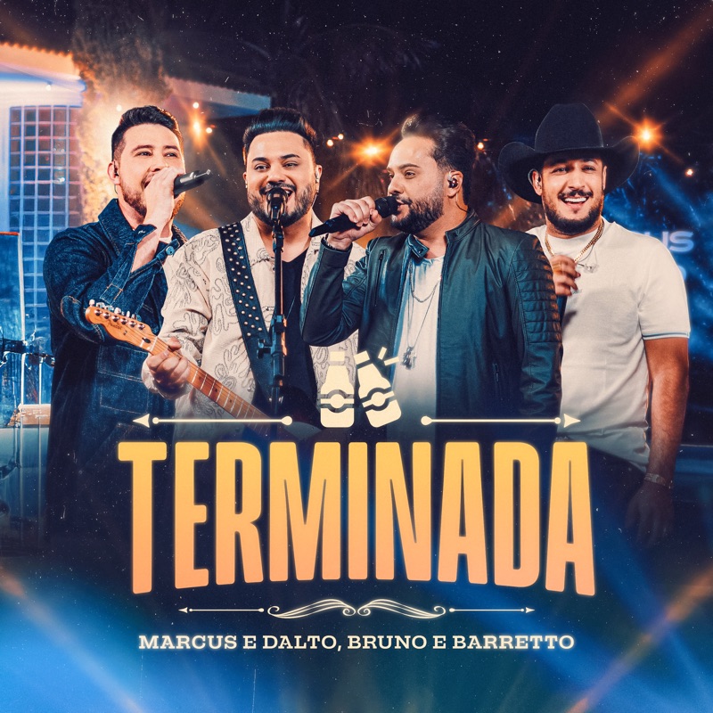 Terminada (Ao Vivo) - Marcus & Dalto & Bruno & Barretto: Song Lyrics ...