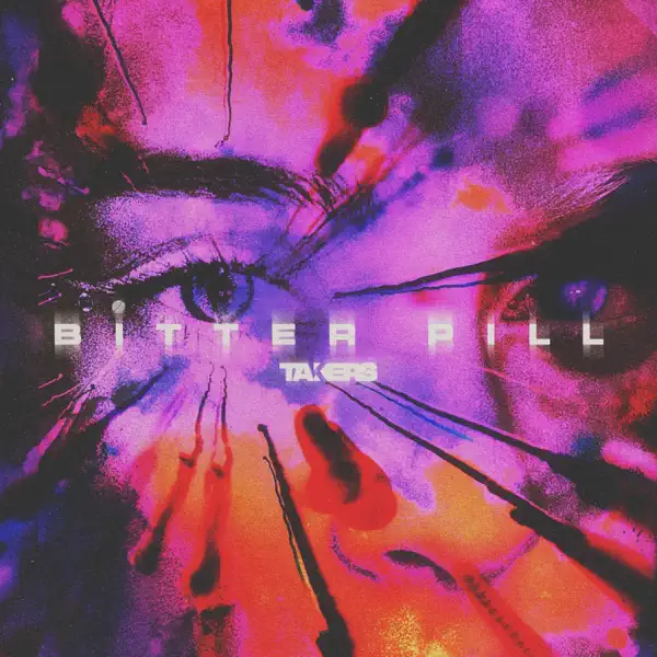 Takers - Bitter Pill [EP] (2025) » CORE RADIO