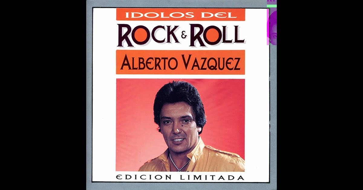 Idolos del Rock & Roll” álbum de Alberto Vázquez en Apple Music