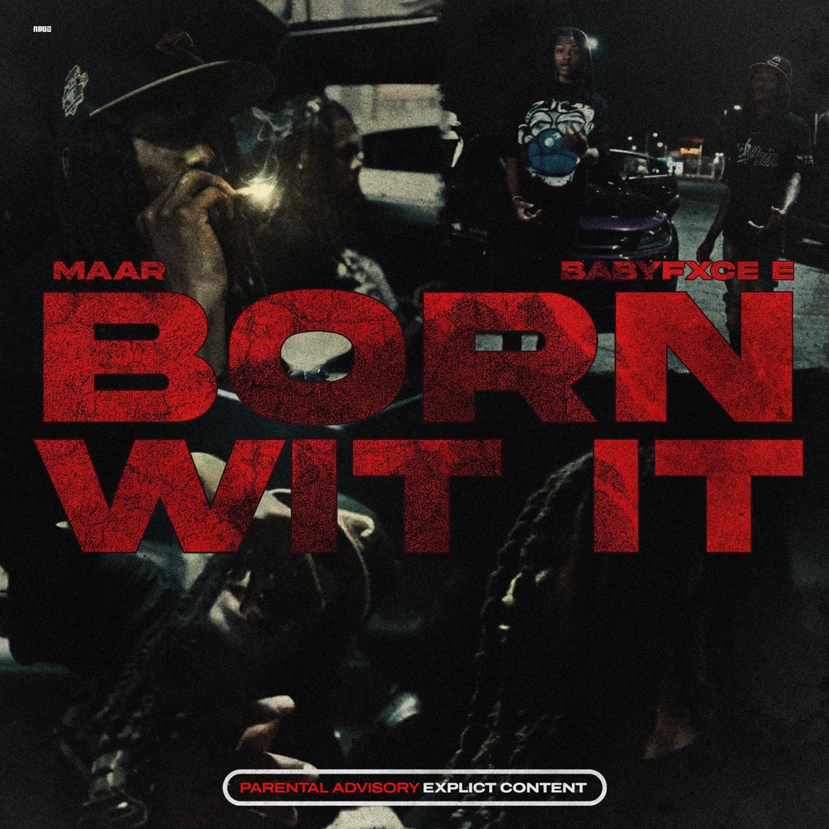 ‎BORN WIT IT (feat. Babyfxce E) - Single - Album by MAAR - Apple Music