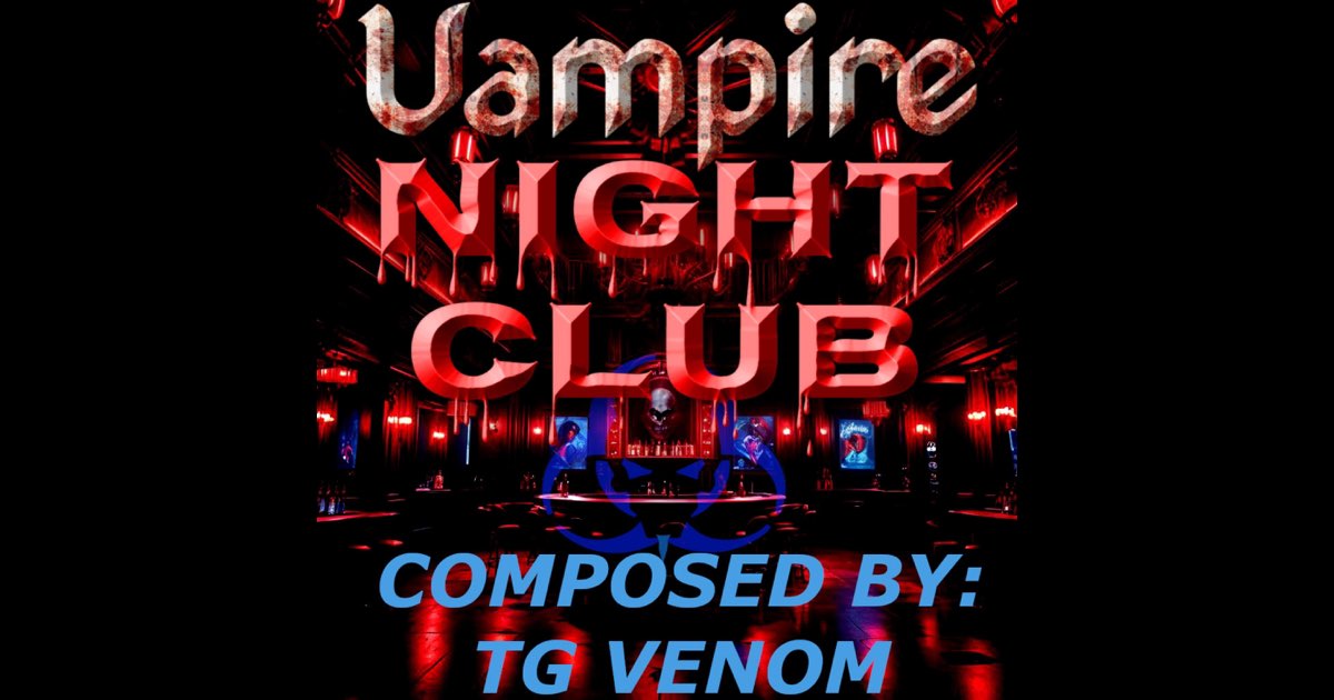 ‎Vampire Night Club - Single — álbum de TG Venom — Apple Music