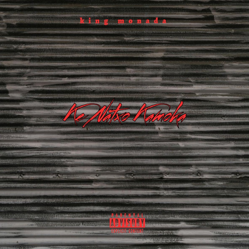 Ke Natxo Kamoka (Matumza) - King Monada: Song Lyrics, Music Videos ...