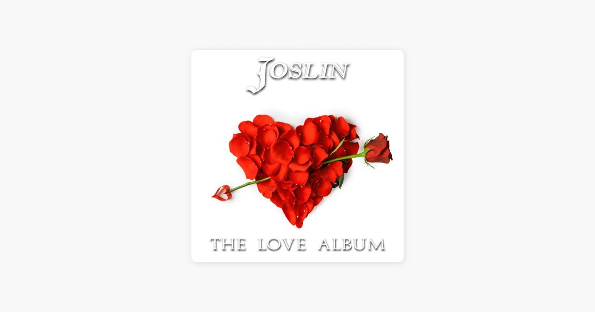 ‎The Love Album - Joslinのアルバム - Apple Music