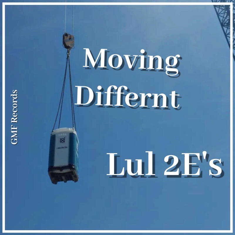 Moving Different - Lul 2E's: Song Lyrics, Music Videos & Concerts