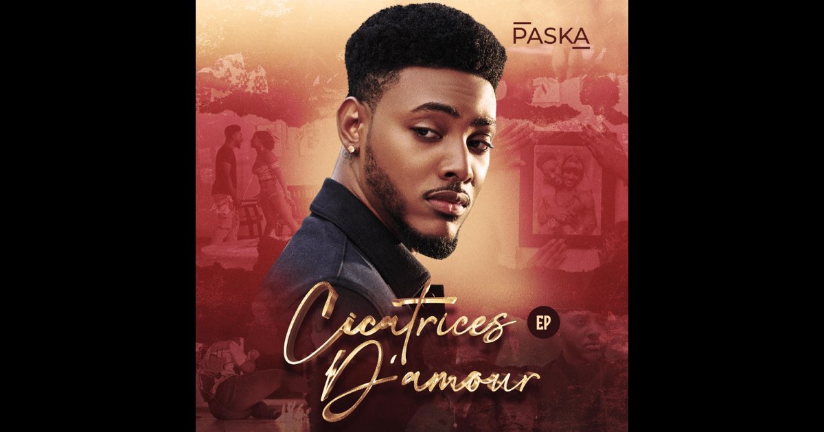 ‎CICATRICES D'AMOUR - EP - Album by Paska - Apple Music