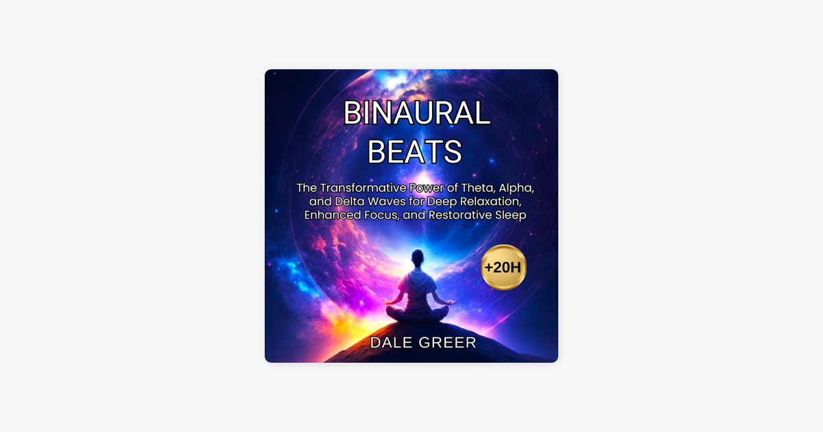 ‎Binaural Beats: The Transformative Power of Theta, Alpha, and Delta ...