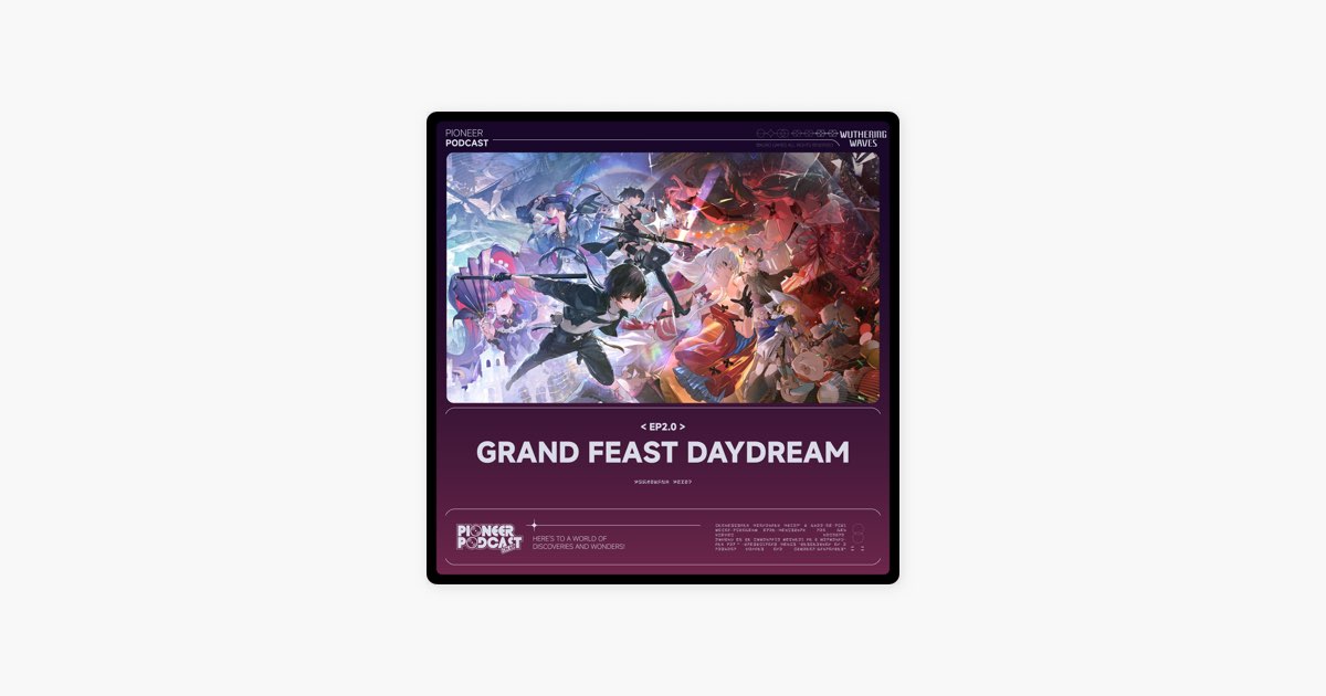 ‎Grand Feast Daydream - Song by Wuthering Waves, Annapantsu & Obadiah ...