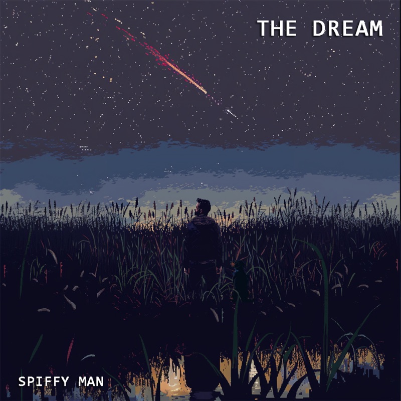 The Dream (Radio Edit) - Spiffy Man: Song Lyrics, Music Videos & Concerts
