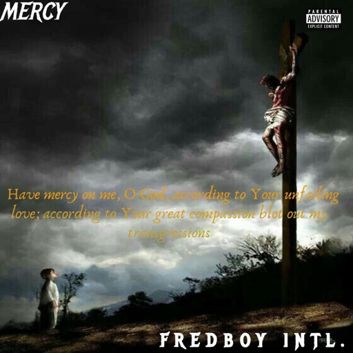 Mercy by Fred boy INTL.
