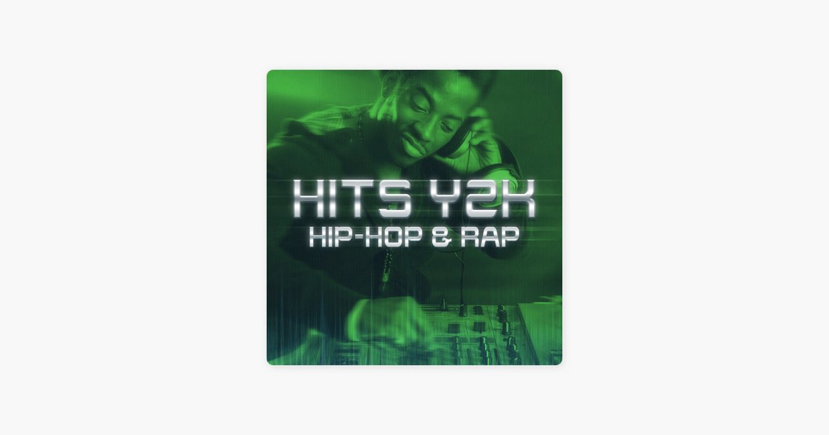 ‎Hits Y2K - Hip Hop & Rap - Album by Various Artists - Apple Music