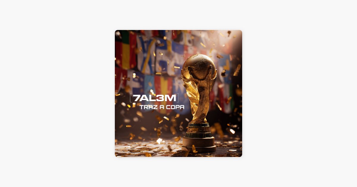 ‎Traz a Copa - Single – álbum de 7AL3M – Apple Music