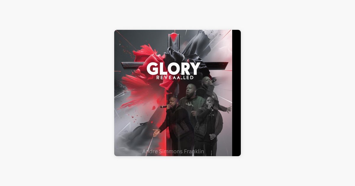 ‎Glory Revealed - Single - Album by Andre Simmons Franklin - Apple Music