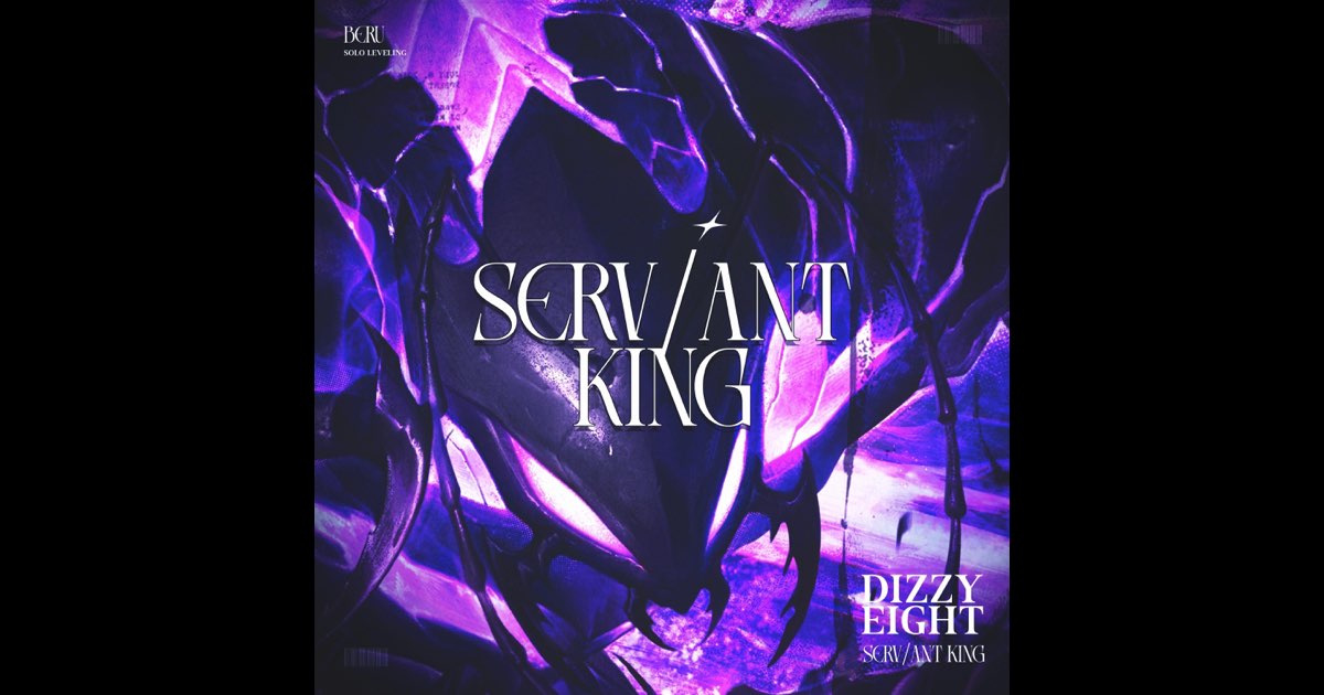 ‎SERV/ANT KING - Single - Album by DizzyEight & Musicality - Apple Music