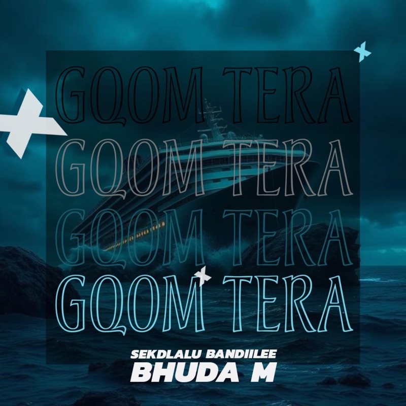 GQOM TERA (feat. Sekdlalu Bandiilee) - Bhuda M: Song Lyrics, Music Videos & Concerts