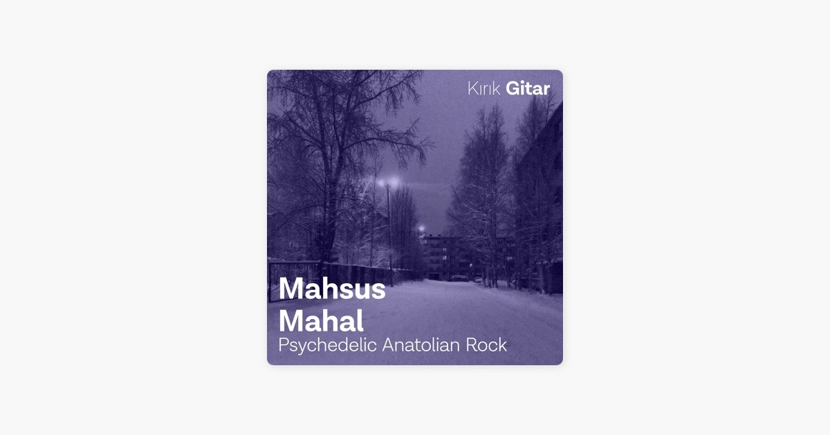 ‎Mahsus Mahal (Psychedelic Anatolian Rock) - Kırık Gitar Şarkısı ...