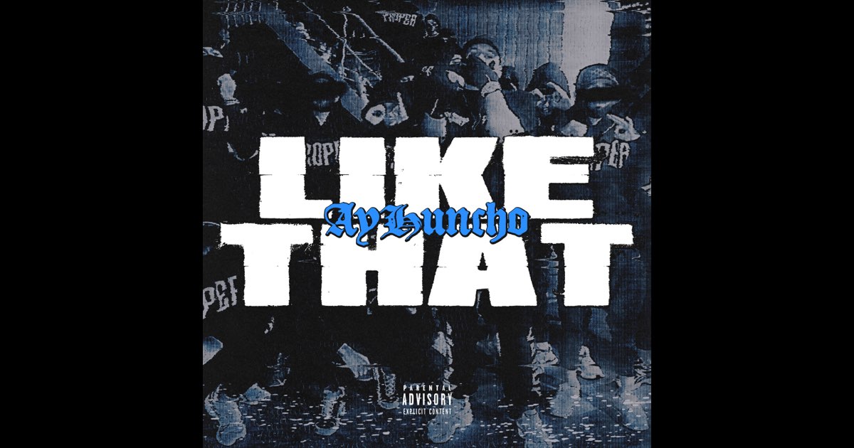 ‎Like That - Single - Album by Ay Huncho - Apple Music