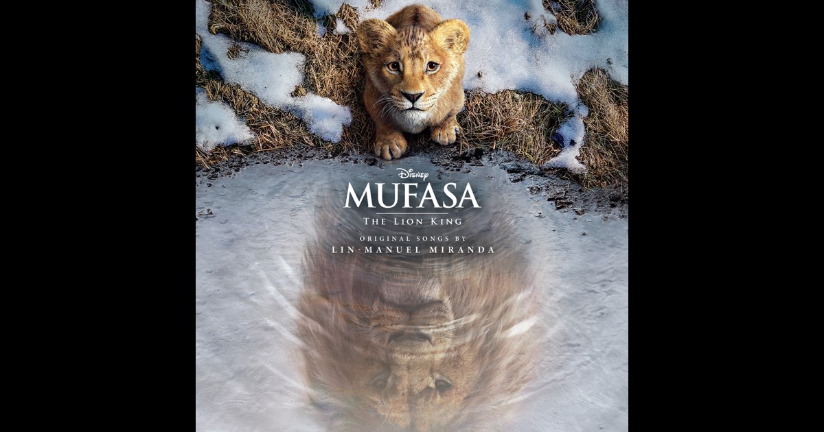 mufasa The Lion King Original Motion Picture Soundtrack Album By Lin Manuel Miranda And Lebo