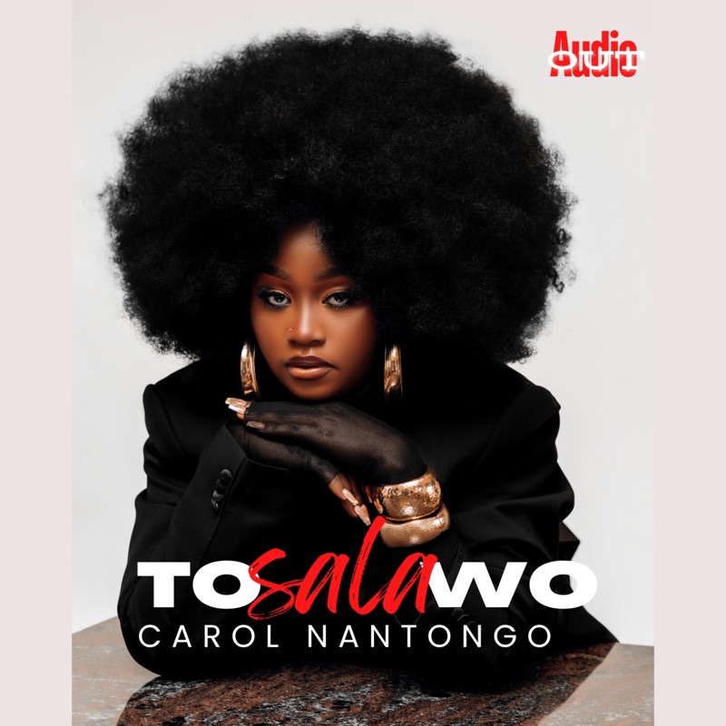Tosalawo - Carol Nantongo: Song Lyrics, Music Videos & Concerts