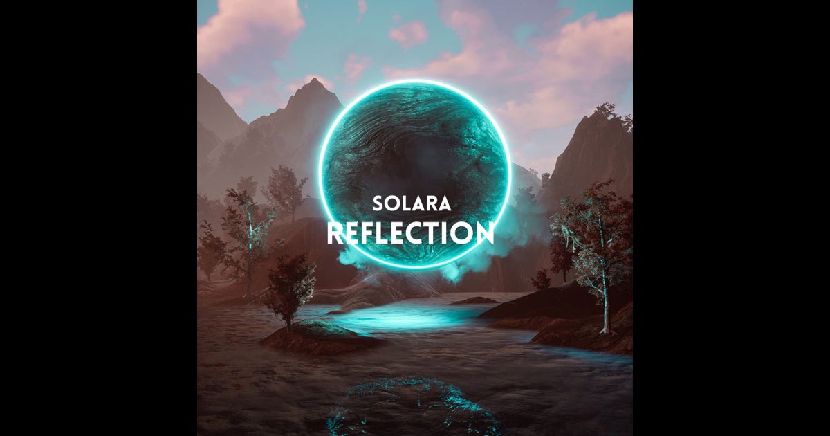 ‎Reflection - Single - Album by Solara - Apple Music