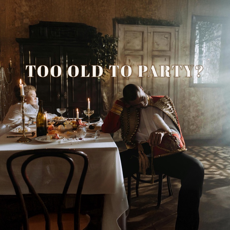 Too Old to Party? - Daxlin Veylo: Song Lyrics, Music Videos & Concerts