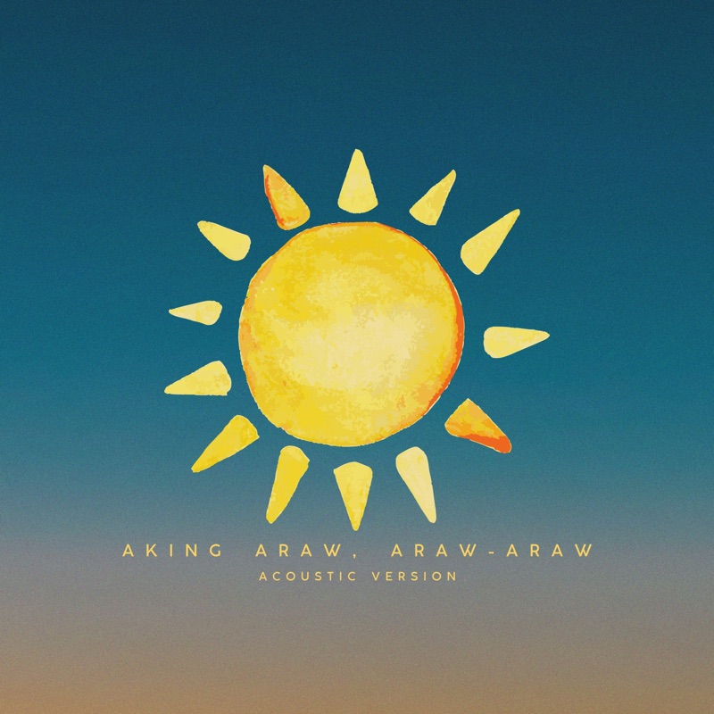 Aking Araw, Araw-Araw (Acoustic Version) - Tema: Song Lyrics, Music ...