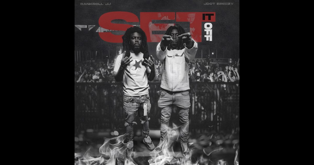 ‎Set it Off (feat. Jdot Breezy) - Single - Album by BankRollJu - Apple ...