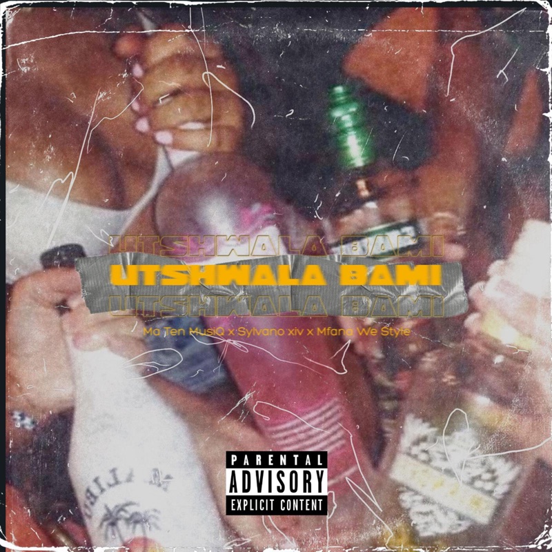 Utshwala Bami (feat. Sylvano xiv & Mfana We Style) - Ma Ten MusiQ: Song ...
