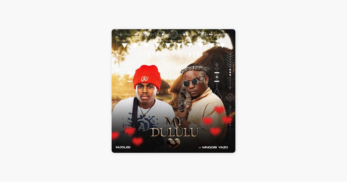 ‎My Dululu (feat. Mnqobi yazo) - Song by Mjolisi - Apple Music